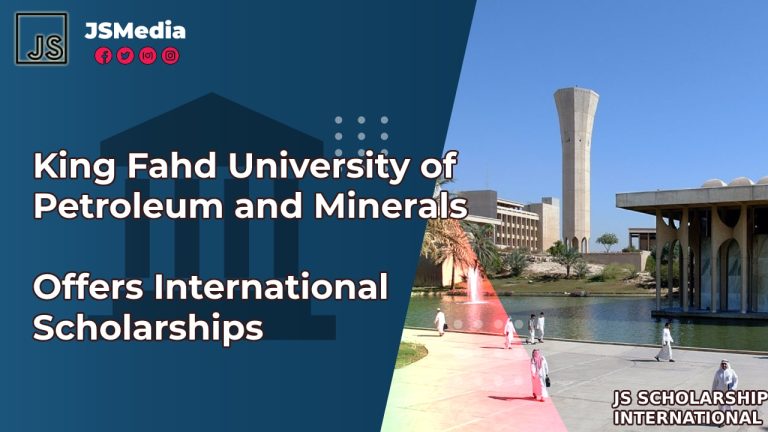 King Fahd University of Petroleum and Minerals Offers International Scholarships - S Jakartastudio