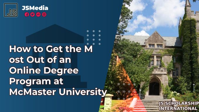 How to Get the Most Out of an Online Degree Program at McMaster ...