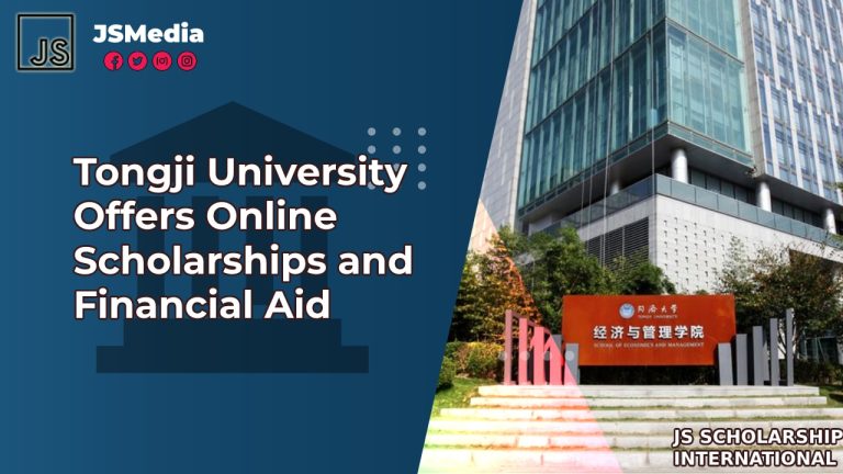 Tongji University Offers Online Scholarships and Financial Aid - S ...